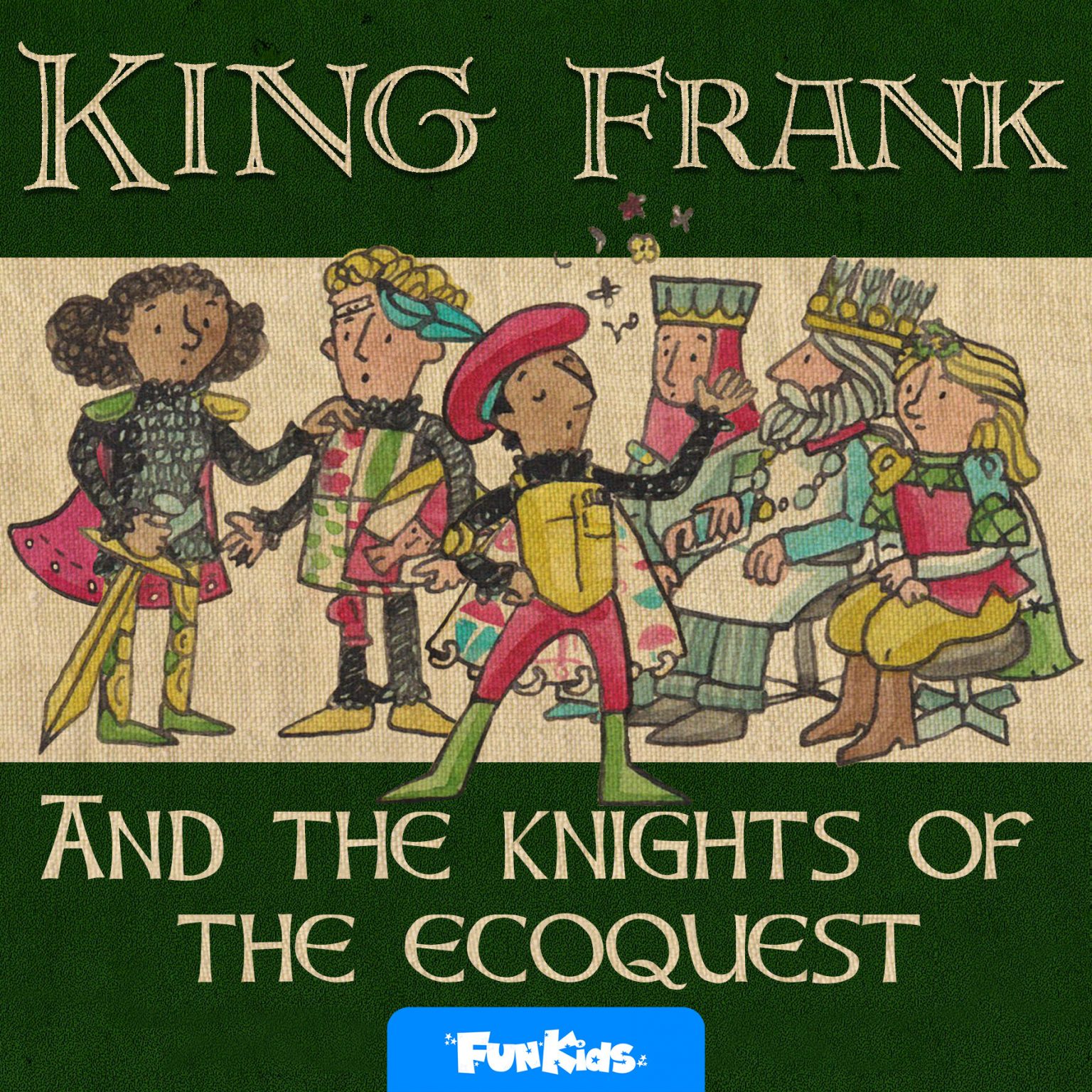 KING FRANK AND THE KNIGHTS OF THE ECO QUEST - Ian Billings - Author